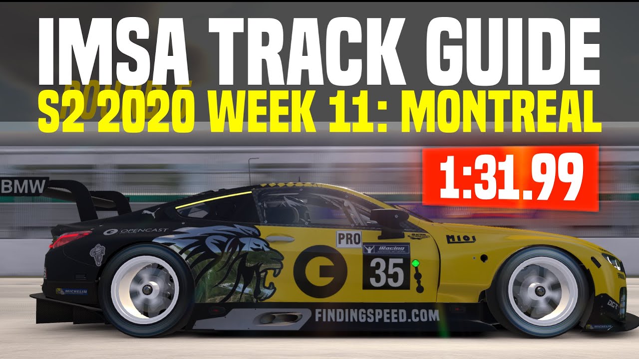 iRacing TUTORIAL | IMSA Track Guide - Montreal, Canada - YouTube