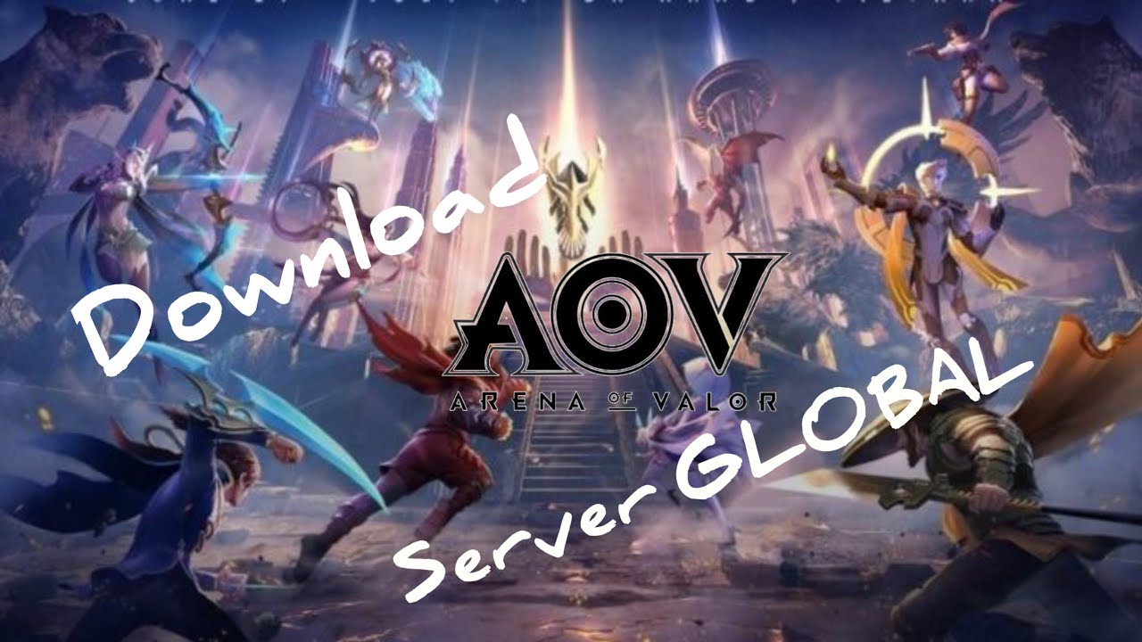 CARA DOWNLOAD GAME AOV SERVER GLOBAL DAN LAINNYA - ARENA OF VALOR - YouTube