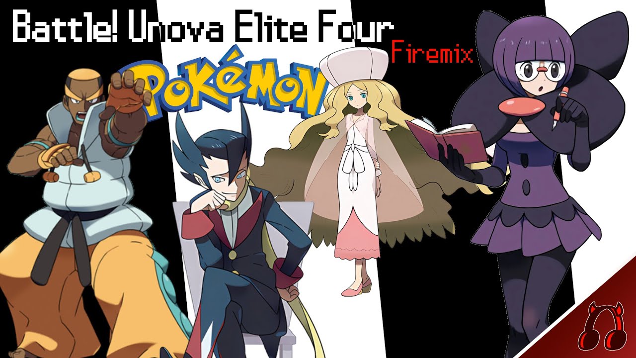 [Pokémon] Battle! Unova Elite 4 - Remix (Firemix) - YouTube
