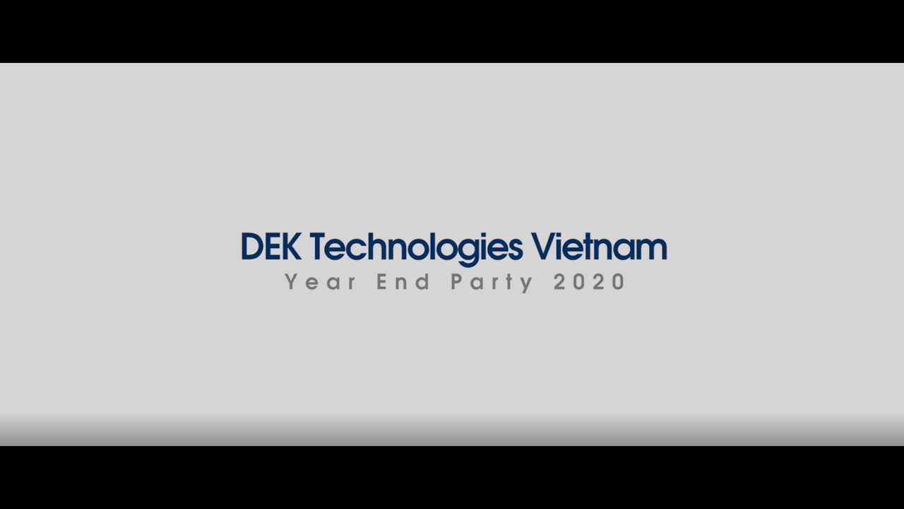 DEK Technologies Year End Party 2020 HIGHLIGHTS - YouTube