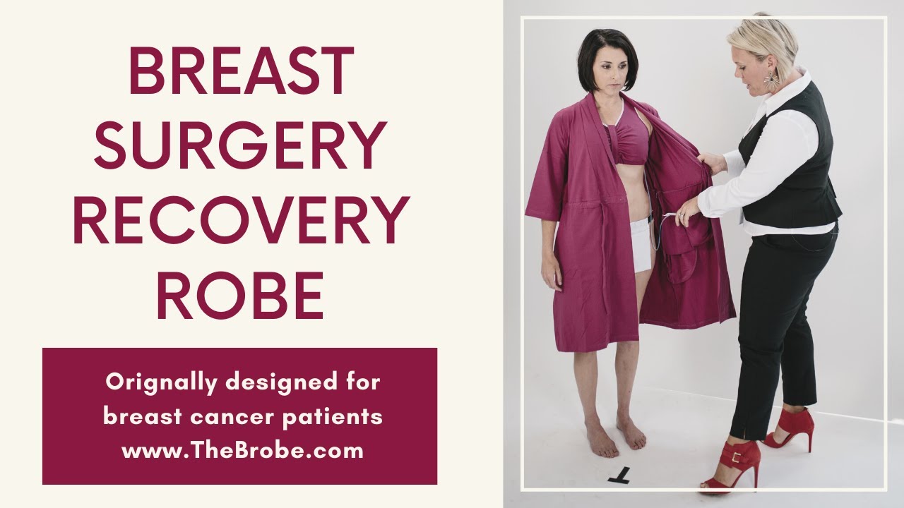 Breast Surgery Recovery Robe by Brobe International - YouTube