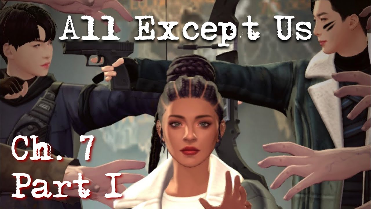 All Except Us | Chapter 7: Part 1 | BTS Universe Story - YouTube