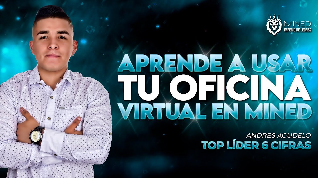 Aprende a usar tu OFICINA VIRTUAL en Mined - Andres Agudelo - YouTube
