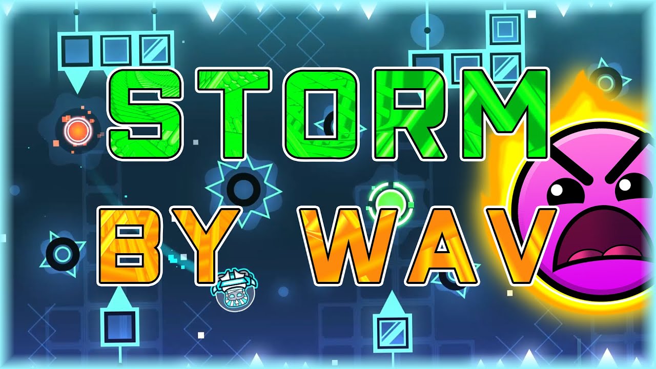 Storm (By Wav) | Geometry Dash - YouTube