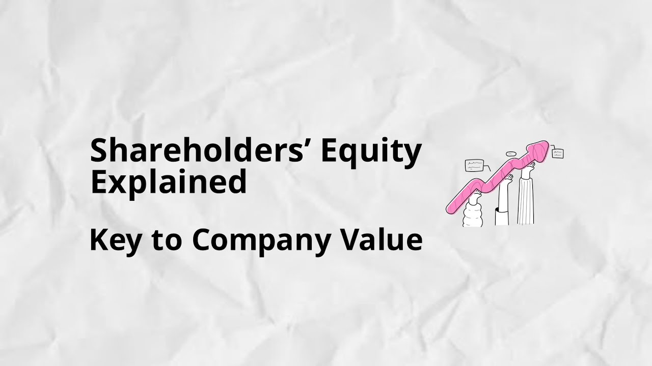 What Is Shareholders’ Equity? Balance Sheet Explained for Beginners ...