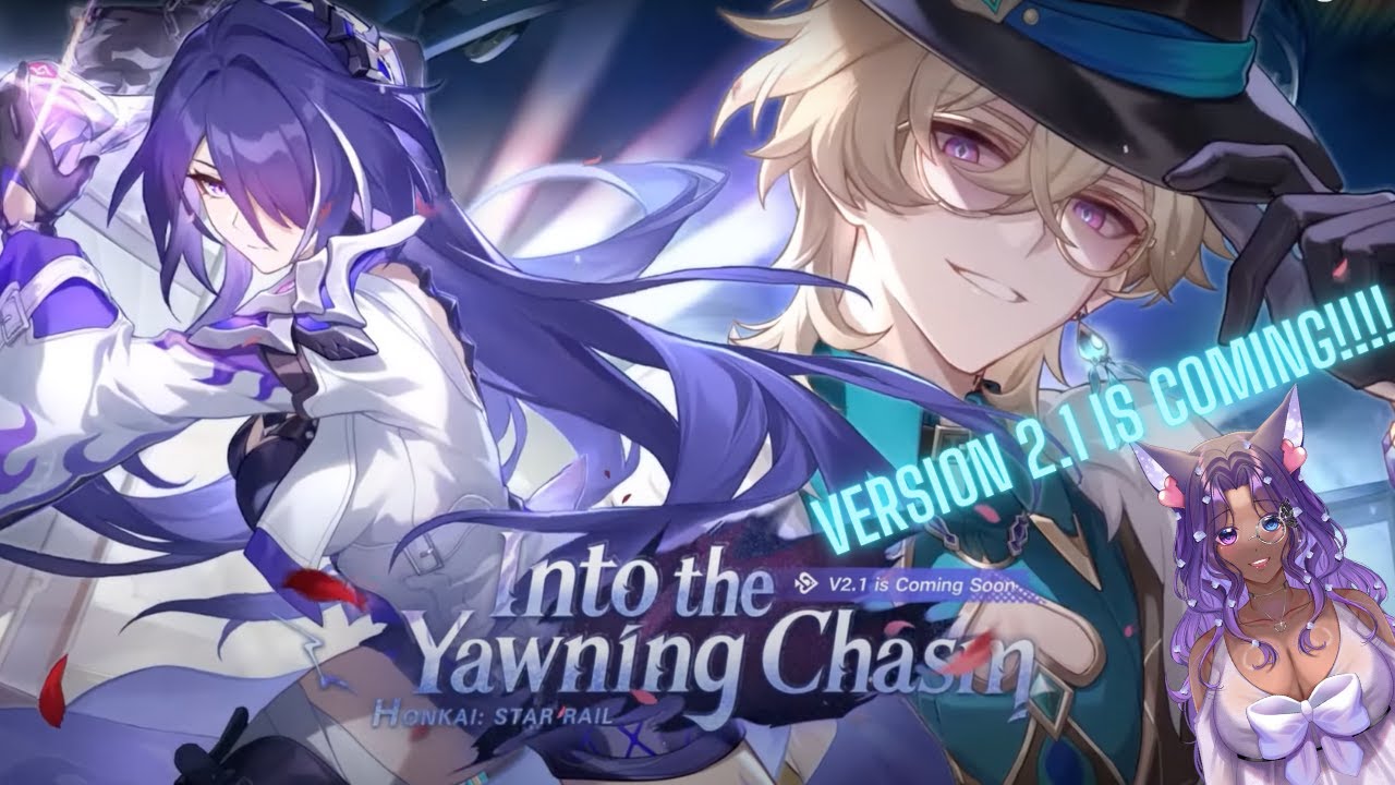 Version 2.1 Trailer - "Into the Yawning Chasm" | Honkai: Star Rail ...