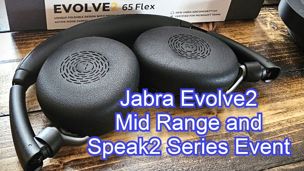 Jabra Evolve2 65 Flex, 55, 50 and Speak2 75, 55 and 50 Event - YouTube
