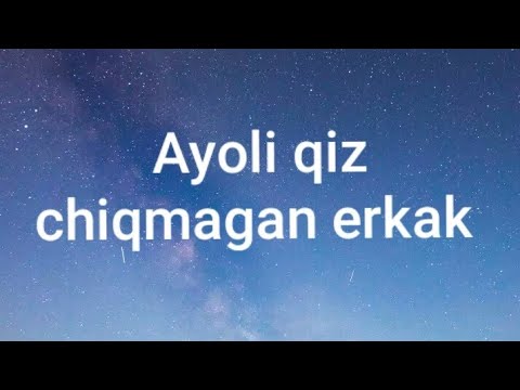Ayoli qiz chiqmagan erkak Abdulloh domla/Аёли киз чикмаган эркак Абдуллох домла