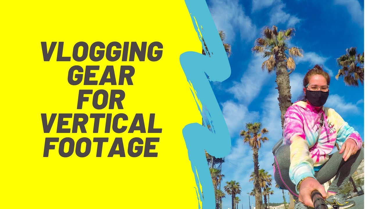 Vlogging gear to shoot vertical footage - Part 1 - YouTube