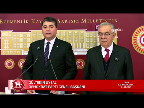 Demokrat Parti Genel Başkanı Gültekin Uysal, TBMM'de gündemi değerlendirdi