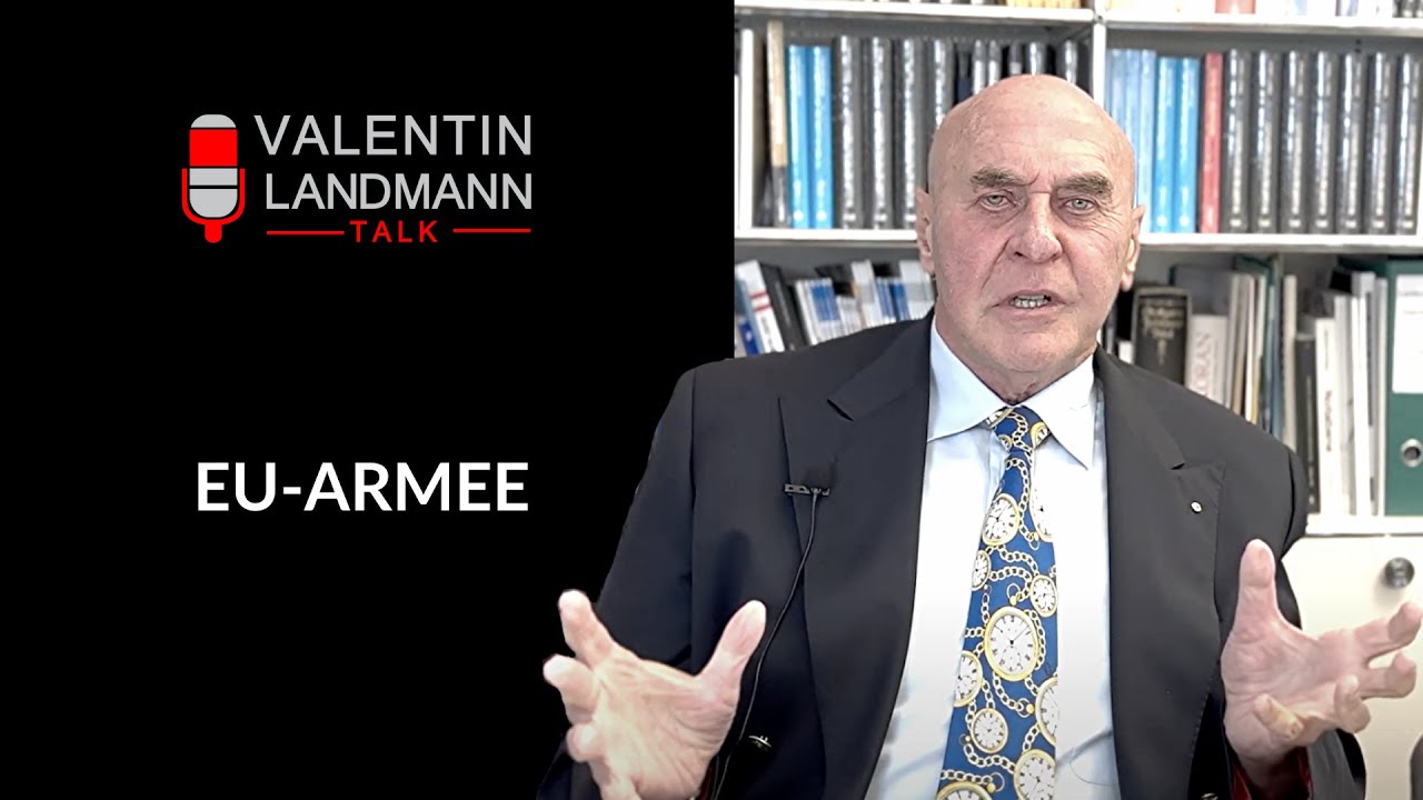 "EU-ARMEE" - Valentin Landmann Talk Nr. 46/22 - YouTube