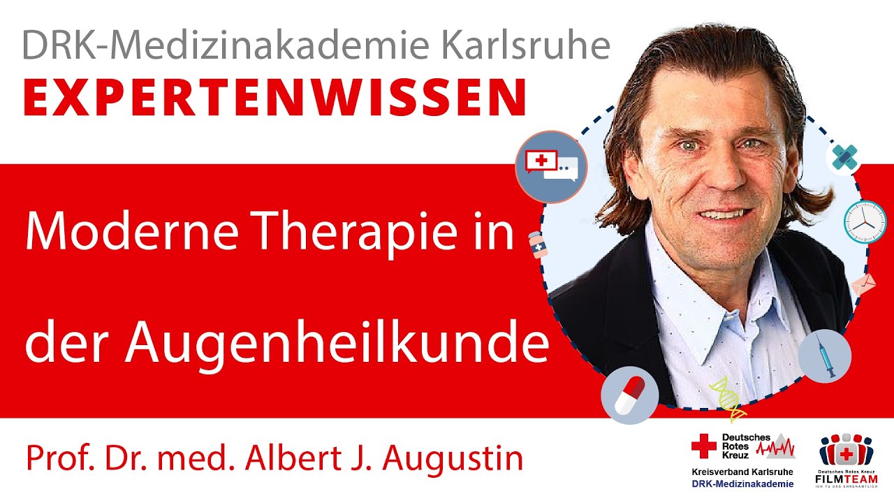 Moderne Therapie in der Augenheilkunde - Prof. Dr. Albert J. Augustin ...