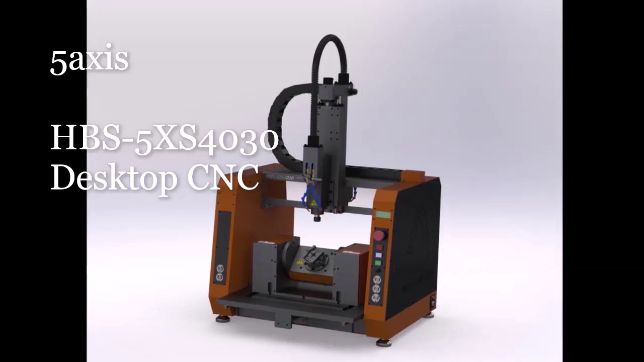 5axis Desktop CNC HBS-5XS4030 MotionWorks /5 axis desktop cnc machining ...