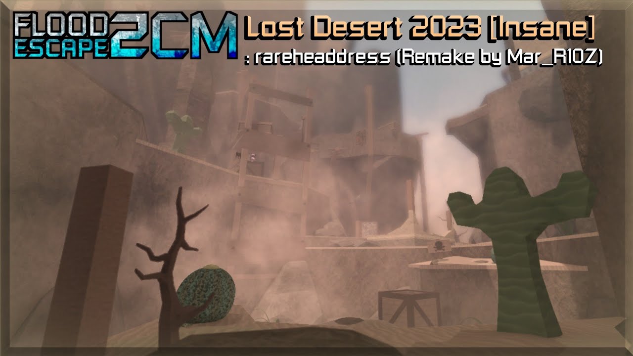 Roblox: FE2CM - Lost Desert 2023 [Insane] : rareheaddress (Remake by ...