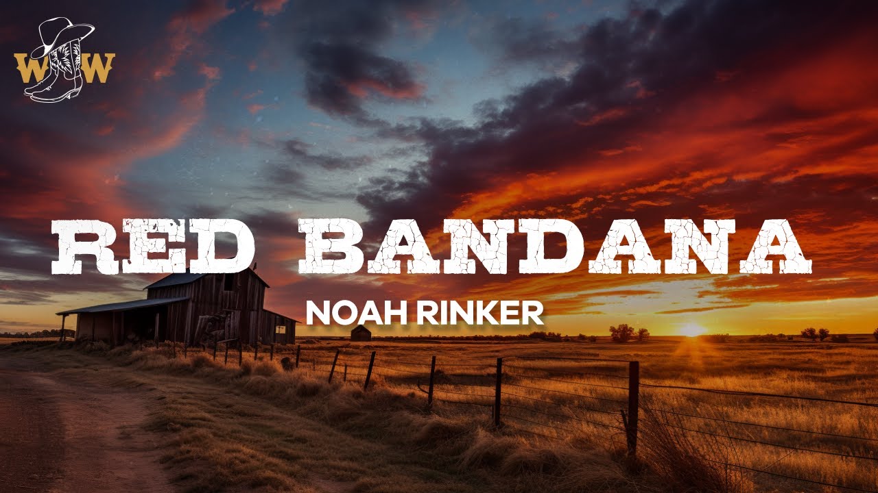 Noah Rinker - Red Bandana (Lyrics) - YouTube