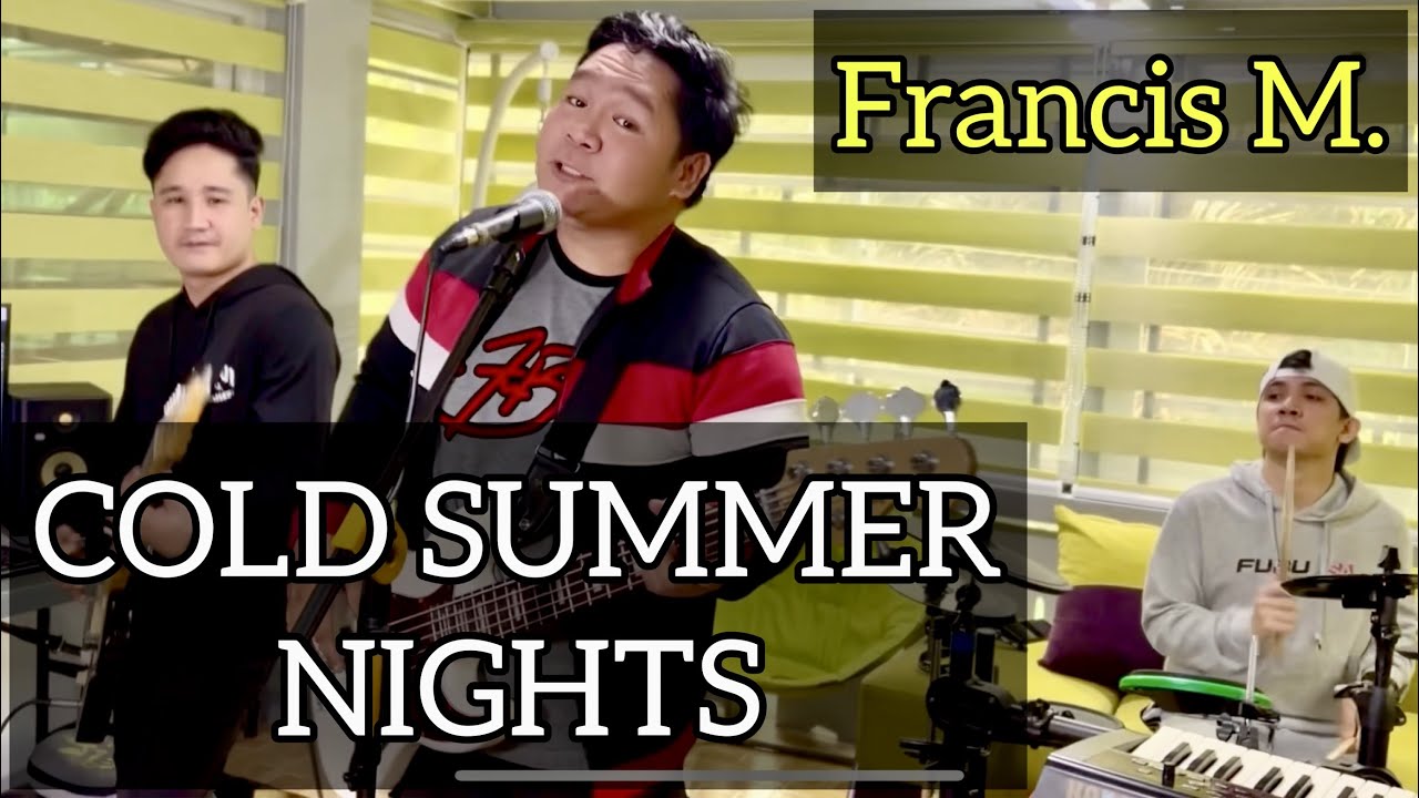 Francis M. Cold Summer Nights (Legit Dabarkads)- Plethora (cover) - YouTube