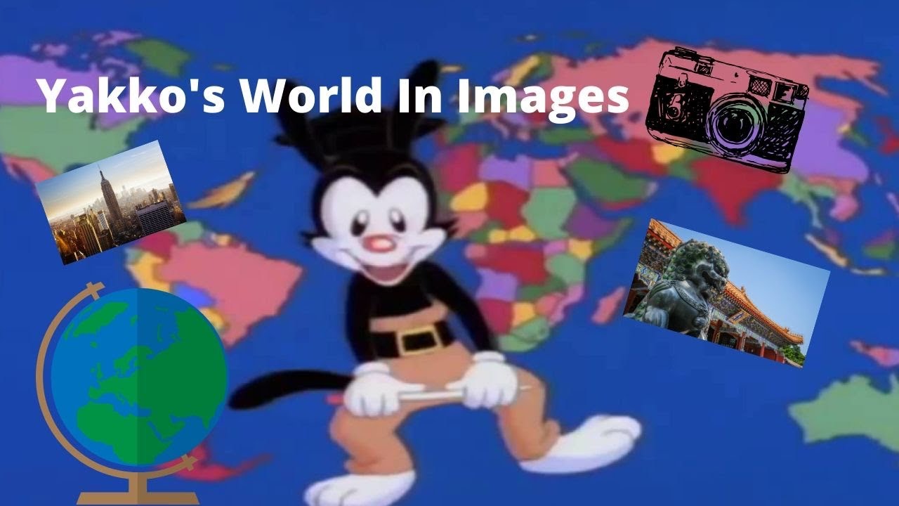 Yakko's World In Pictures | Countries Of The World Song | Geography ...