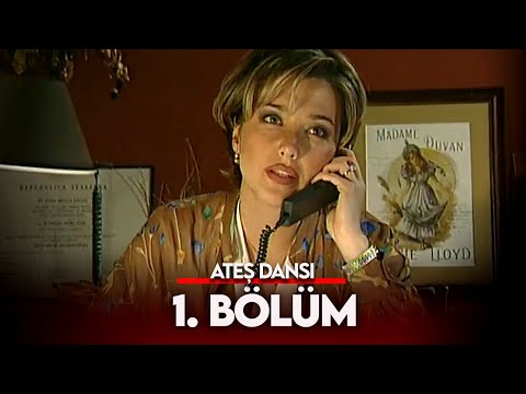 Ateş Dansı 1. Bölüm