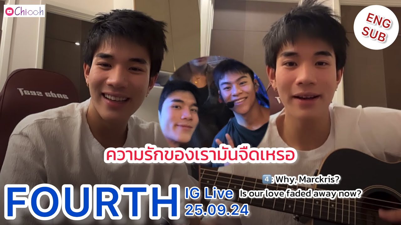 [ENGSUB] โฟร์ท ณัฐวรรธน์ | Fourth Nattawat IG Live 25.09.24 - YouTube