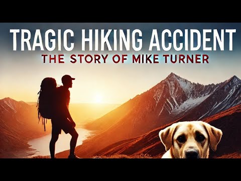 Tragic Hiking Accident: The Story of Mike Turner - YouTube