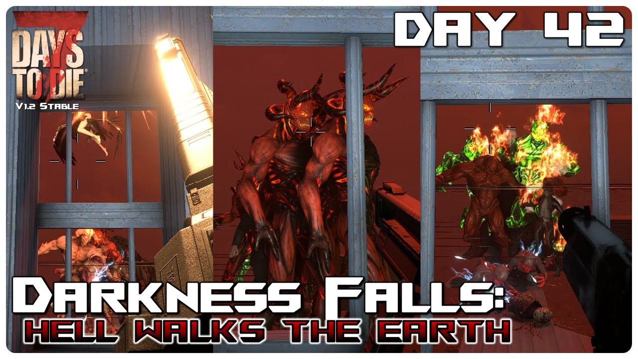 7 Days to Die Darkness Falls Mod | The VOID & INSANELY Destructive Day ...