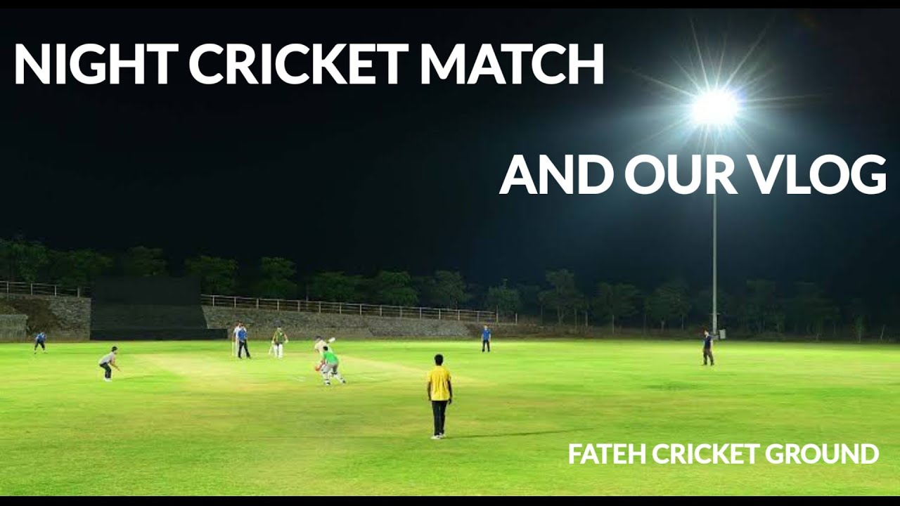 Night Cricket Match In Fateh Cricket Ground //Spartan of Mohali VS ...