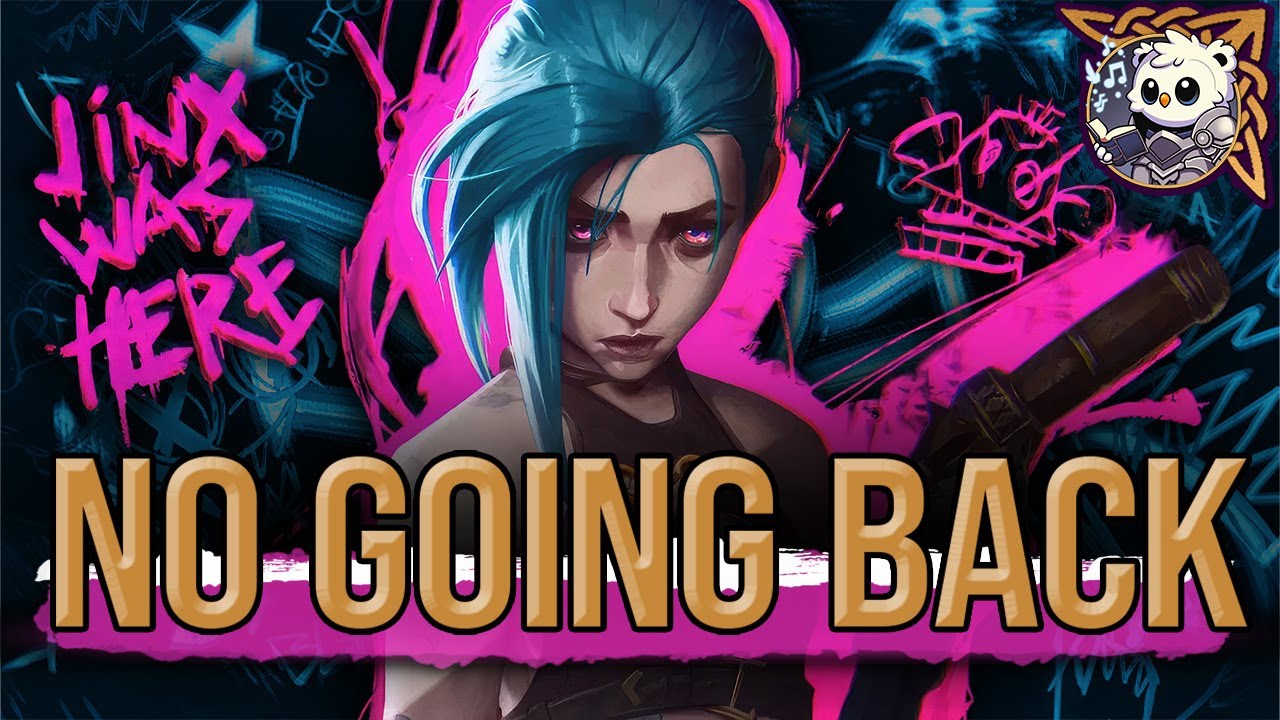"No Going Back" - Jinx Inspired Arcane Song | League of Legends Lore ...