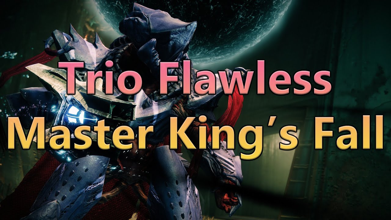 Destiny 2 - 3 Man Flawless MASTER King's Fall (Season of The Seraph ...