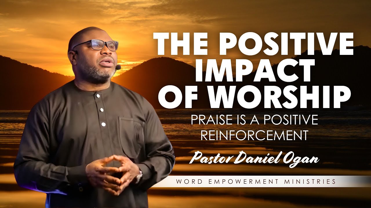 PRAISE IS A POSITIVE REINFORCEMENT | Fire Friday | WEM Prayer Service ...
