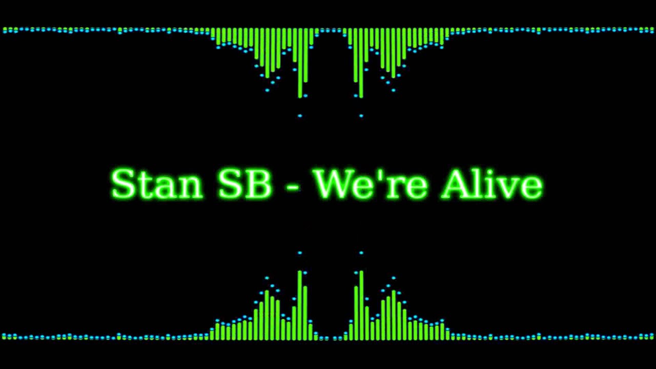 Stan SB (Now Fox Stevenson) - We're Alive - YouTube