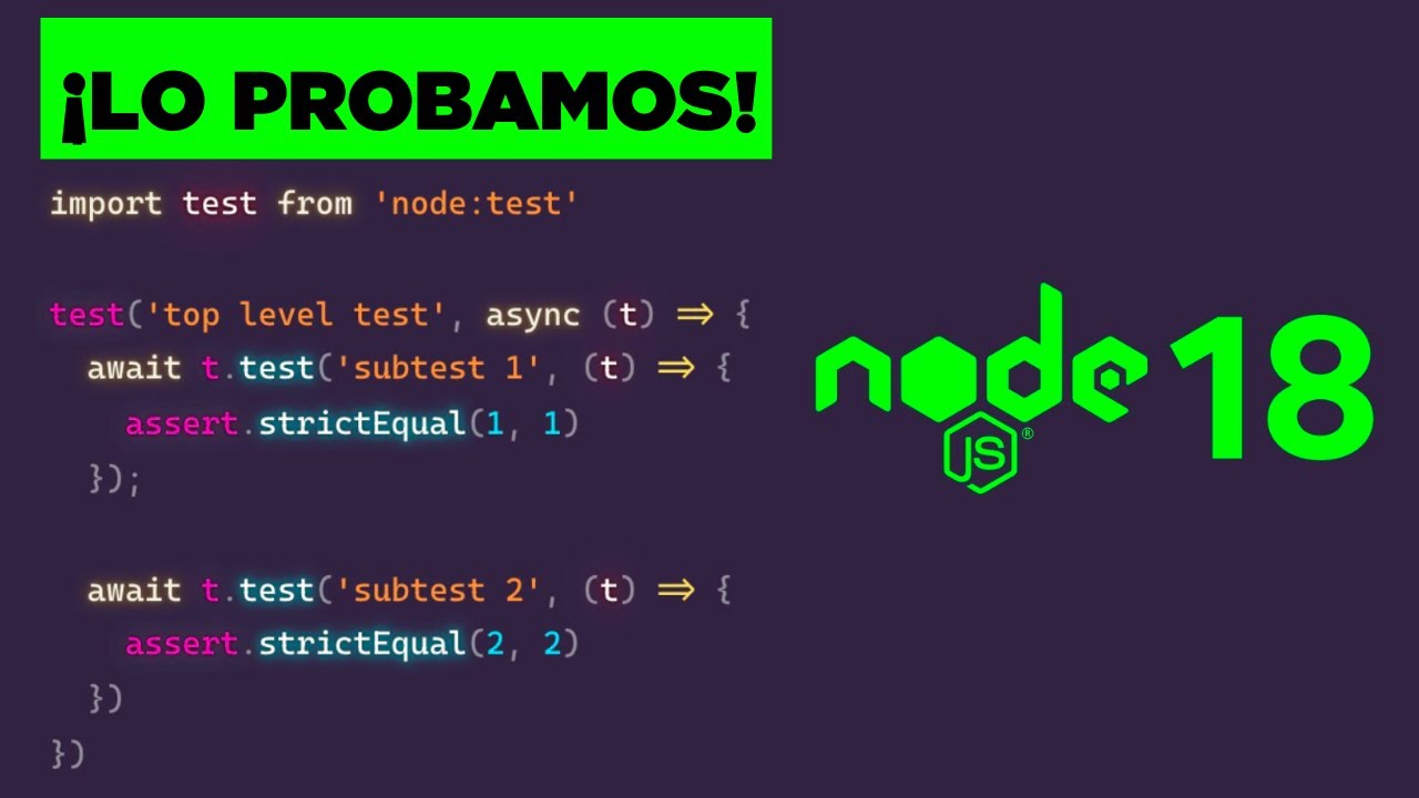 NODE 18: ¡PROBAMOS la nueva funcionalidad de TESTING! 🧪 - YouTube