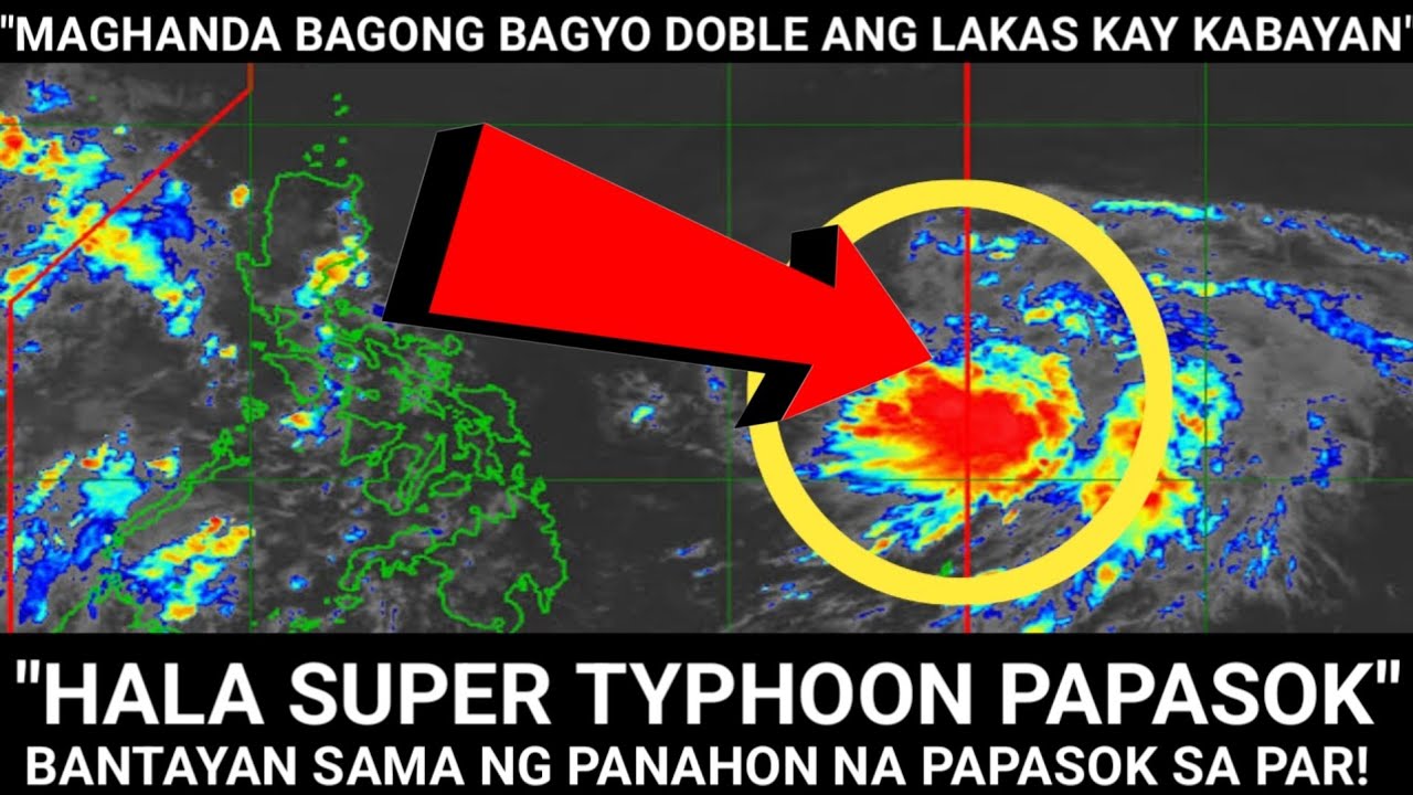 "HALA BANTAYAN" SUPER TYPHOON Kasunod ni KABAYAN Bantayan sama ng ...