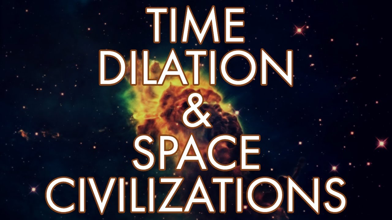 Time Dilation Interstellar Civilizations YouTube time-dilation-interstellar-civilizations-youtube