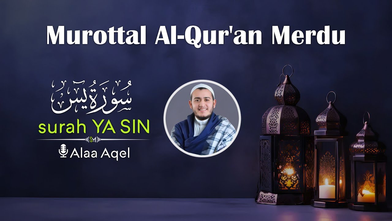 Murottal Al-Qur'an Merdu Surah YaSin | #yasin #yaseen - YouTube