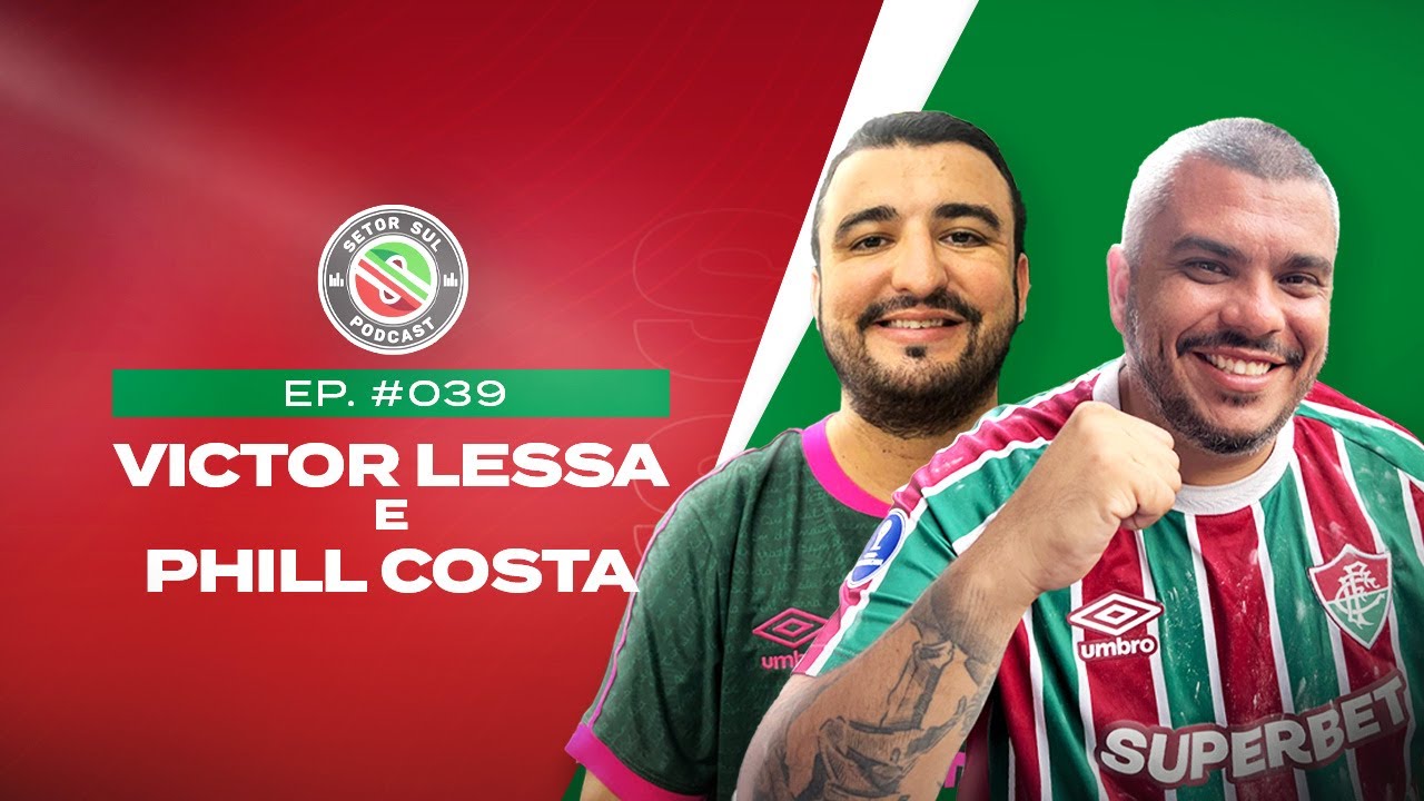 VICTOR LESSA E PHILL - JORNADA KTO 1902 - SETOR SUL PODCAST #039 - YouTube
