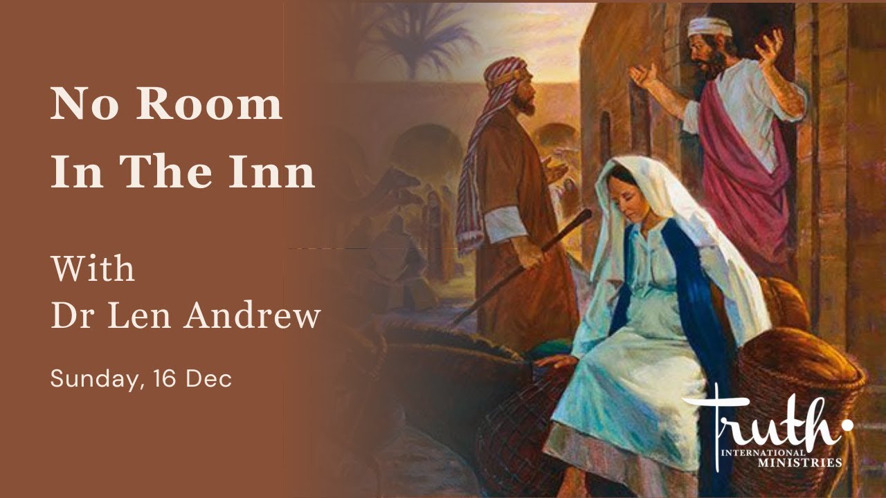 No Room in The Inn // Dr Len Andrew - YouTube