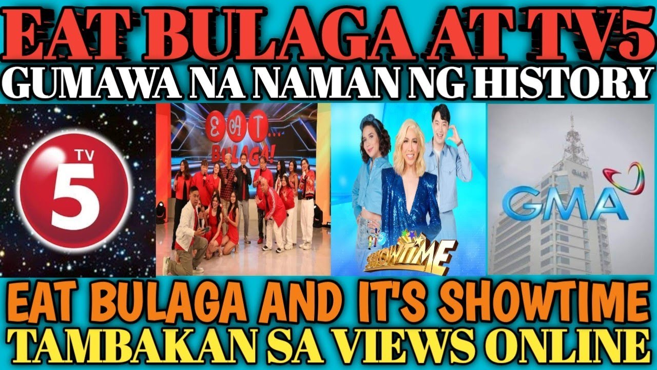 EAT BULAGA AT TV5 GUMAWA NG HISTORY, VIEWS ONLINE TAMBAKAN - YouTube