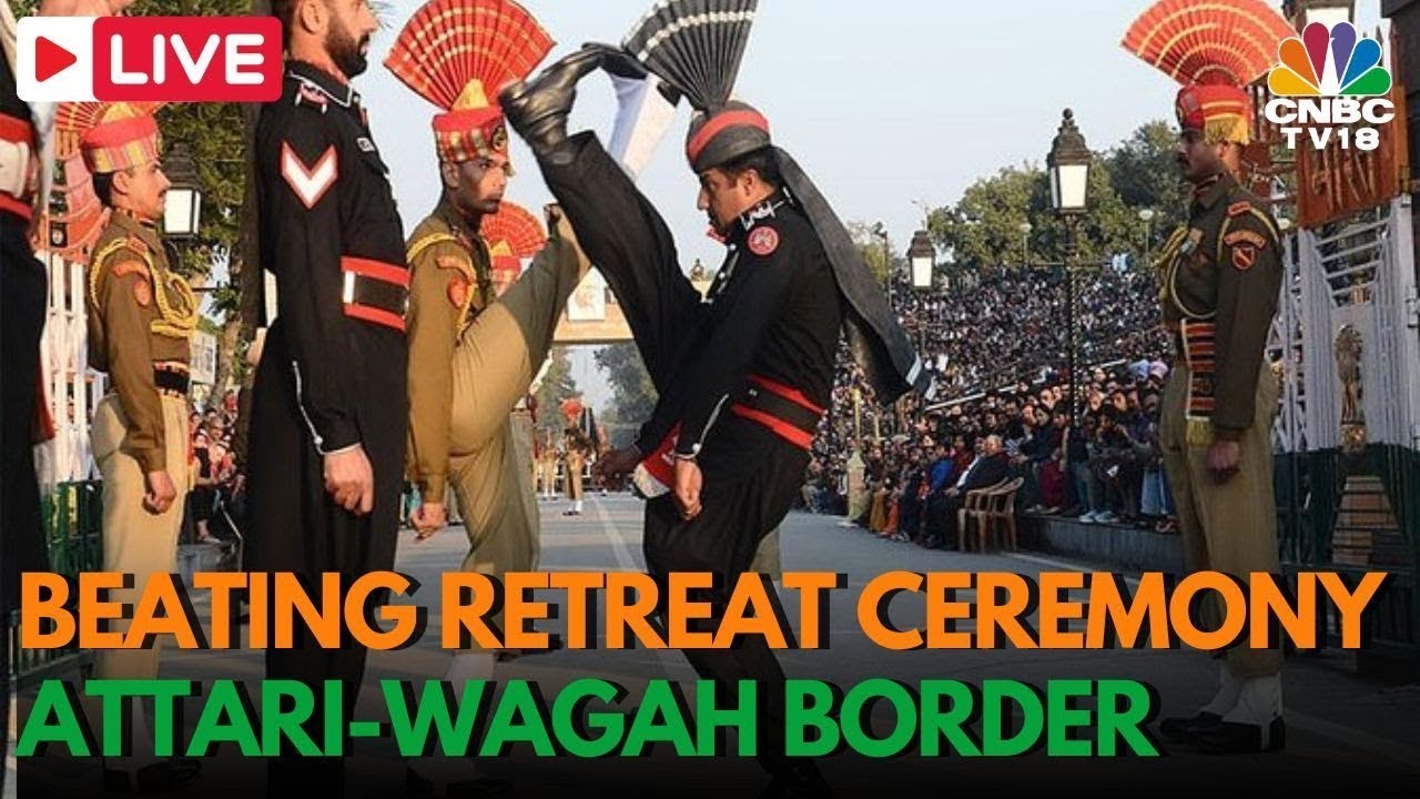 LIVE: Beating Retreat Ceremony At Attari Border On 76th Republic Day ...