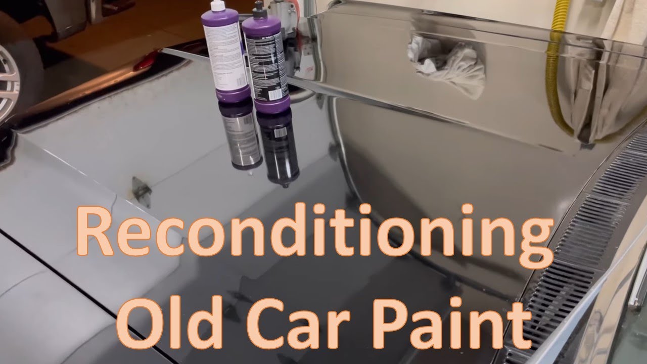 Reconditioning / Refreshing Tired, Old Car Paint: Products Used on My ...