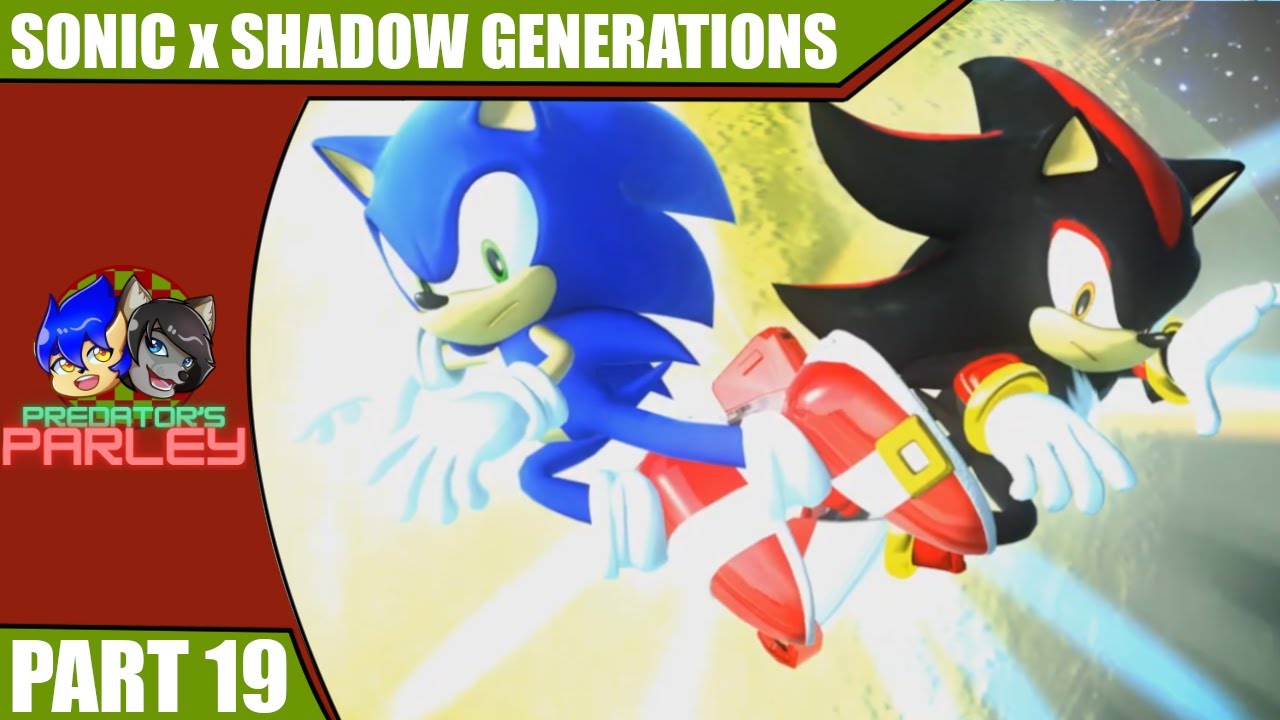Let's Play Sonic x Shadow Generations [19] | I MISS SHADOW. - YouTube