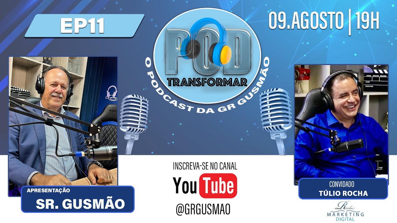 Túlio Rocha | PodTransformar | EP11 - YouTube