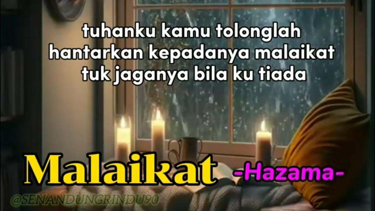 MALAIAKAT - LIRIK LAGU- HAZAMA- LAGU HITS MALAYSIA - POPULER MELAYU - YouTube