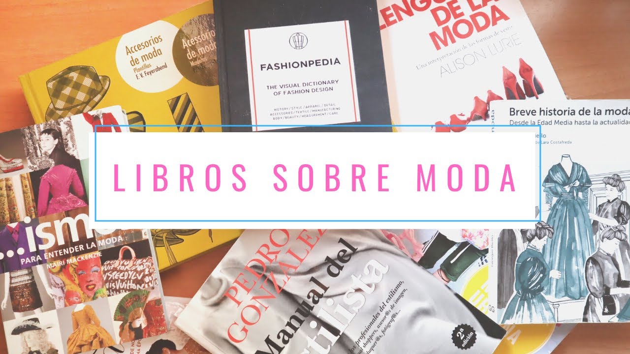 MIS LIBROS DE MODA | Fashion Book Collection - YouTube