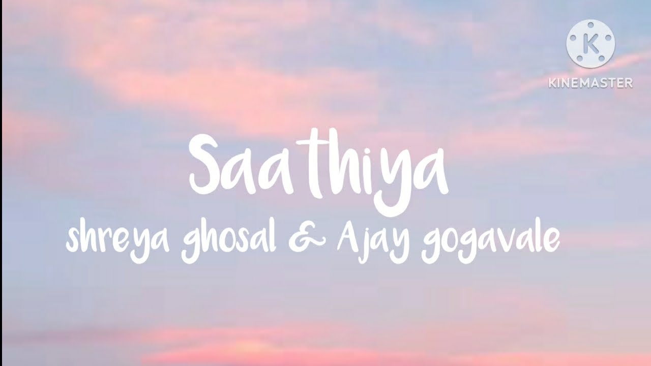 saathiya (lyrics) | lyrics tube - YouTube