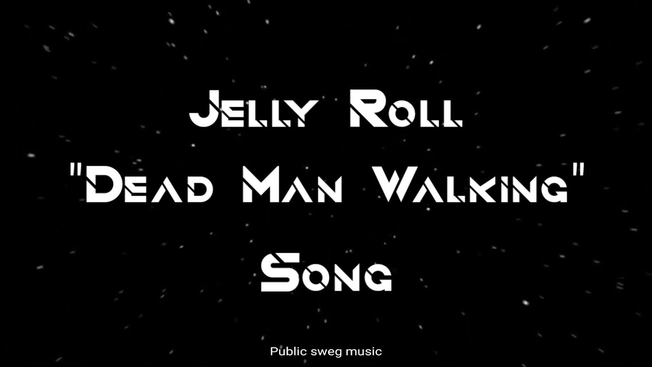 Jelly Roll - "Dead Man Walking" - (Song) #publicswegmusic# ...