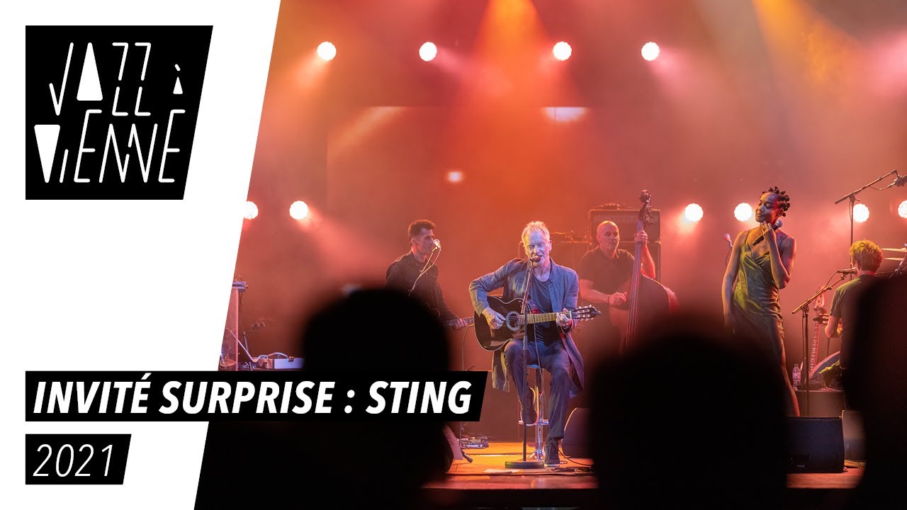 Invité surprise à Jazz à Vienne : Sting ! - YouTube