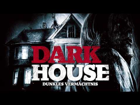 Ein Horrorfilm der dich überraschen wird: Dark House - Dunkles Vermächtnis (2014) (HD)