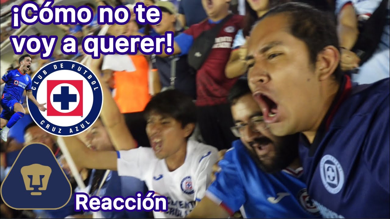 ¡Cómo no te voy a querer!/Cruz Azul vs Pumas reacción/estadio azul ...