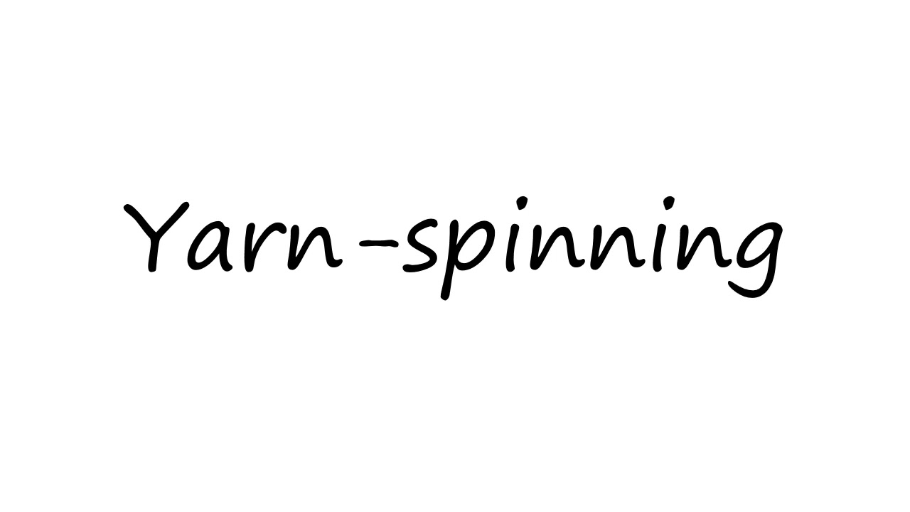How to Pronounce Yarn-spinning? - YouTube