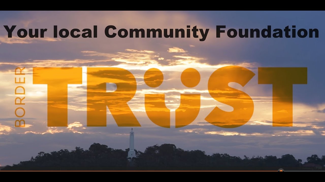This is Border Trust - Your Community Foundation - YouTube